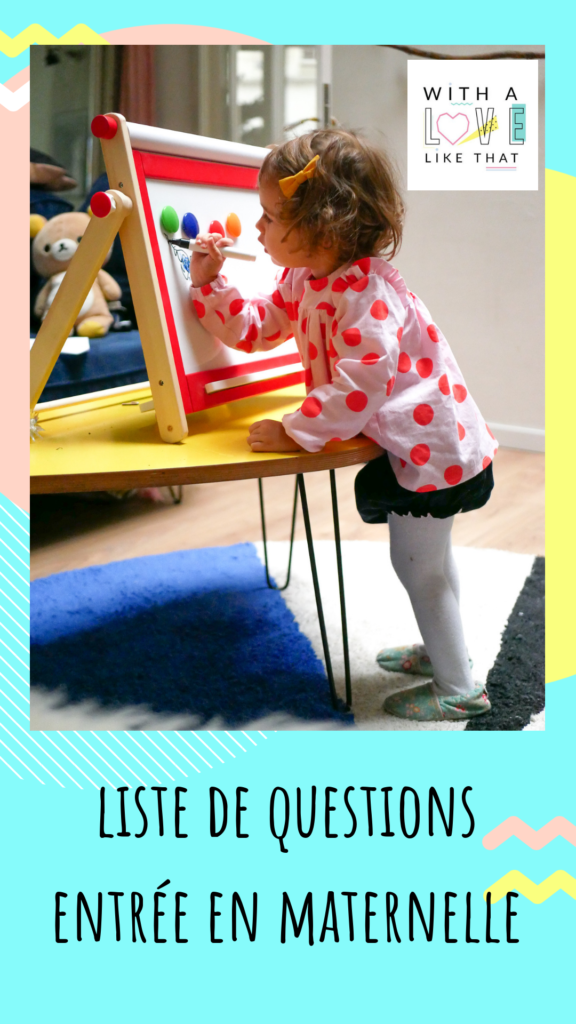 Liste de questions pour la rentrée en maternelle - With a love like ...